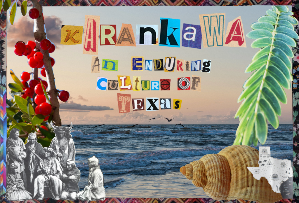 THE KARANKAWA, AN EXHIBIT SHOWCASING THE ENDURING CULTURE OF TEXAS ...
